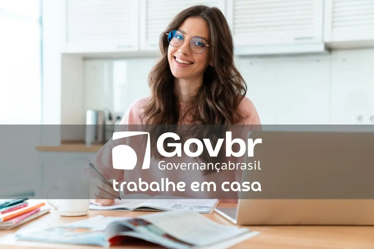GovBR Divulga Ótima Oportunidade Para Quem Busca Uma Vaga Home Office
